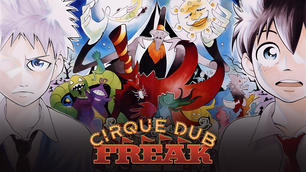 Cirque DUB Freak | Cirque du Freak / The Saga of Darren Shan (Manga Dub ...