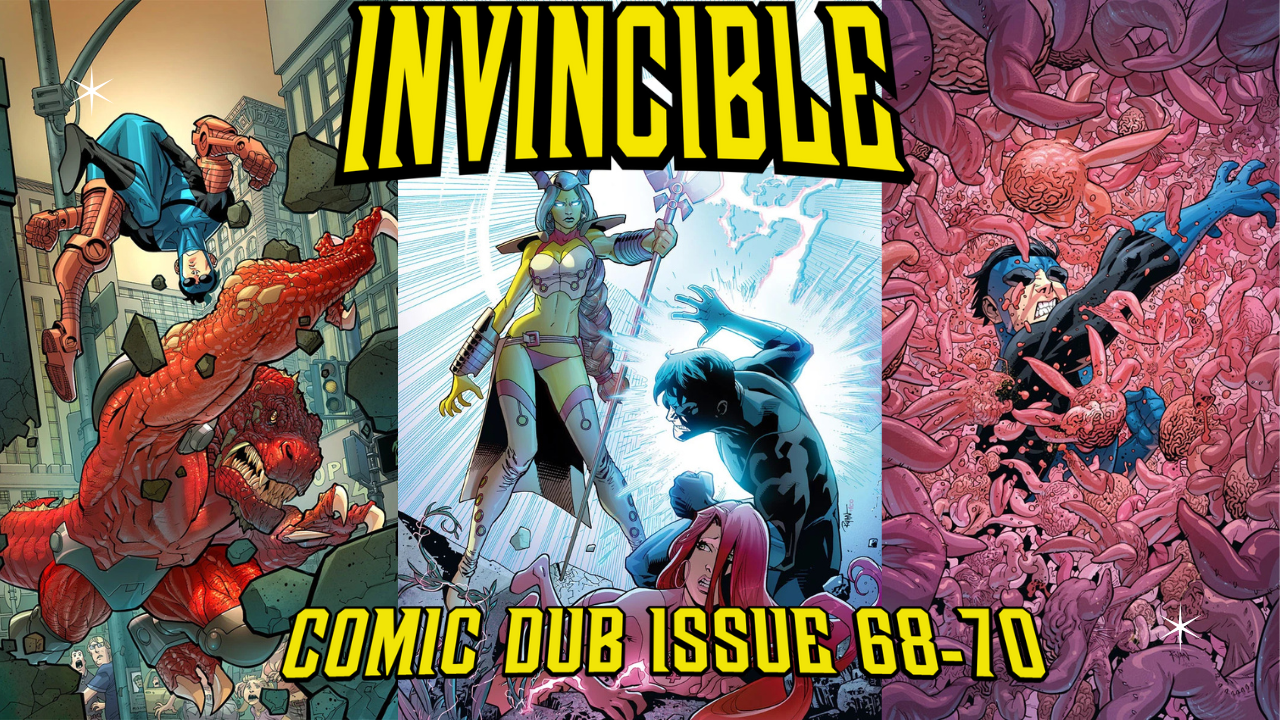 Invincible Comic Dub (Issues 68-70) | Casting Call Club