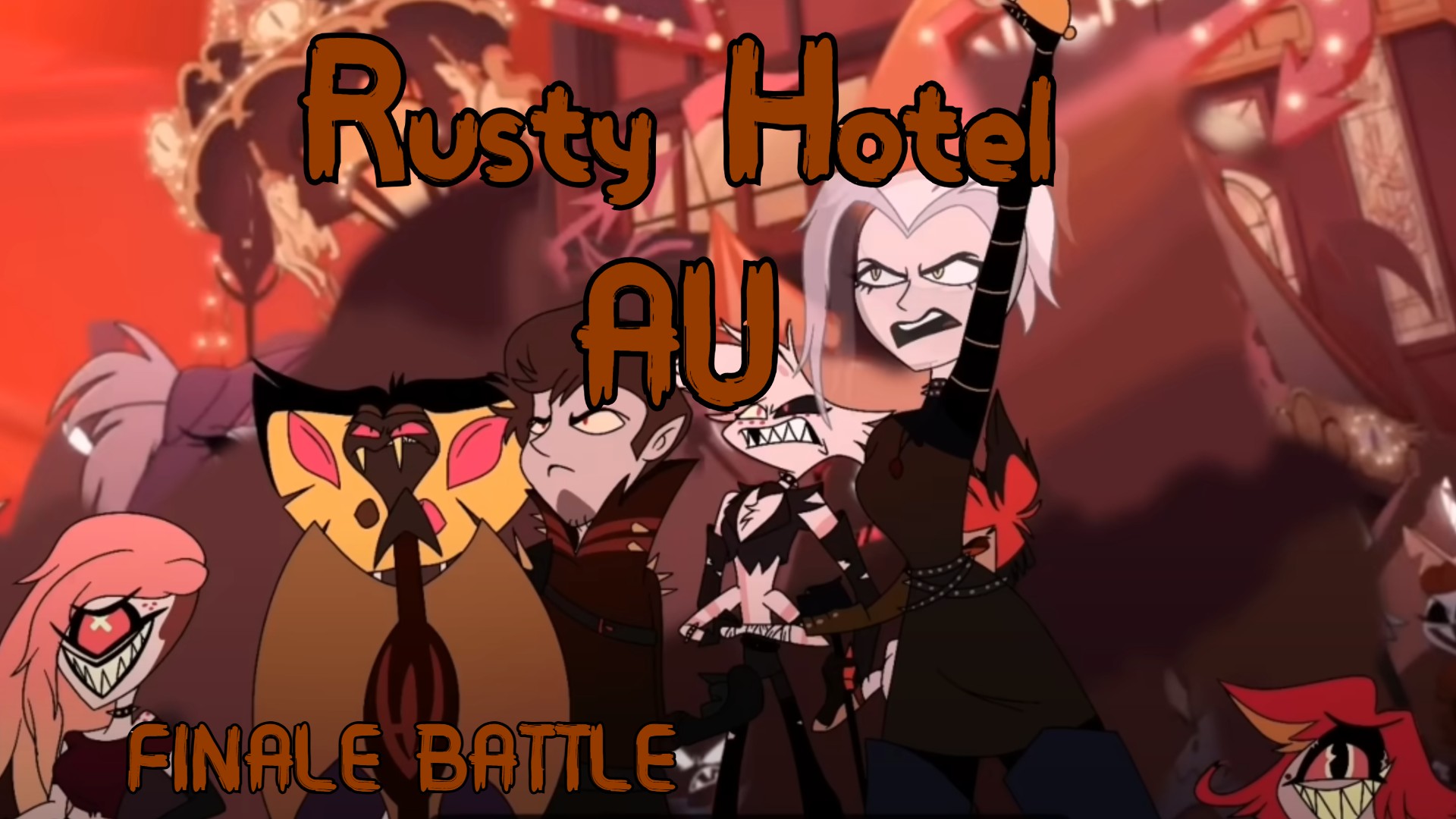 Finale Battle (RUSTY HOTEL AU) HAZBIN HOTEL | Casting Call Club