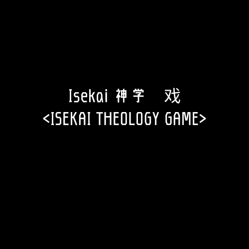 Isekai Theology Game | Casting Call Club