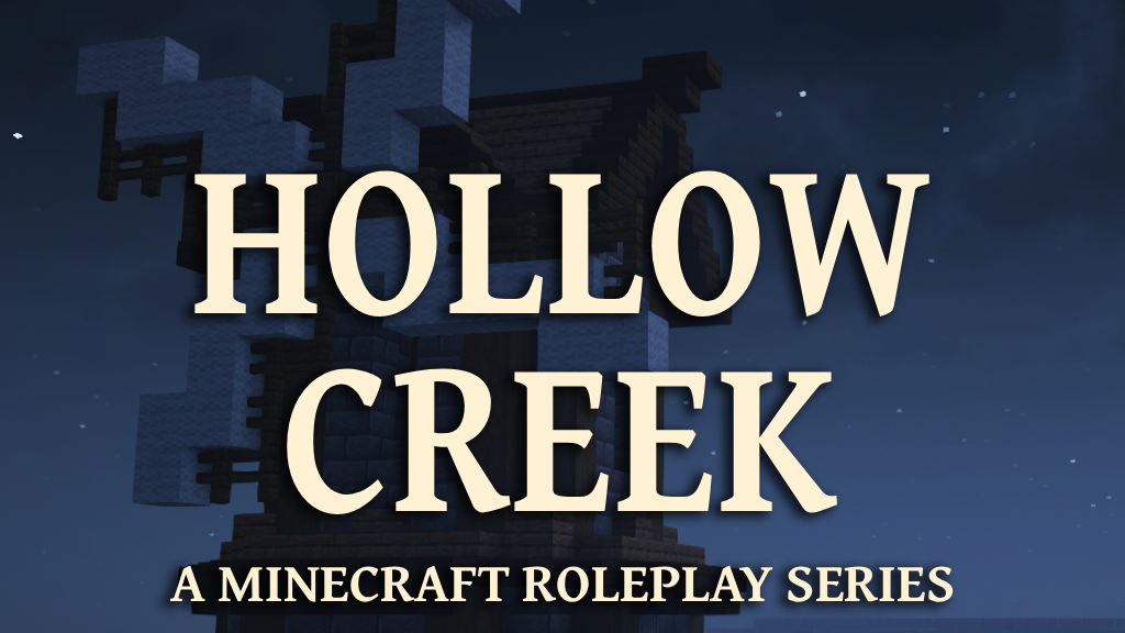 Hollow Creek (Minecraft Roleplay Mini-Series) | Casting Call Club