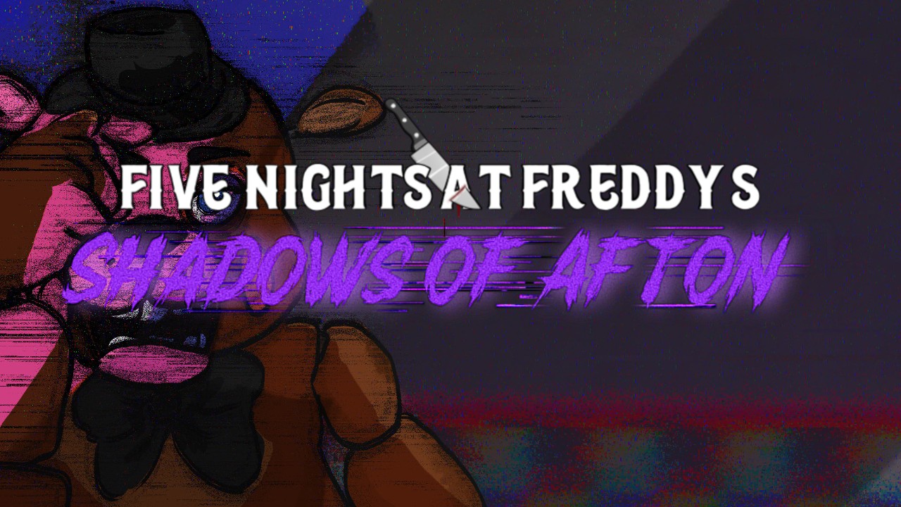 FIVE NIGHTS AT FREDDY'S SHADOW OF AFTON | Casting Call Club