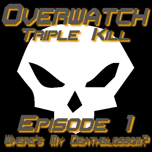 Overwatch: Triple Kill | Casting Call Club
