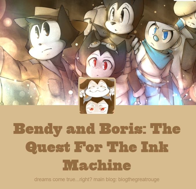 Bendy And Boris : The Quest For The Ink Machine [Ver4] | Casting Call Club