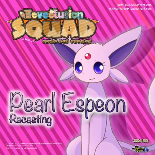 Eeveelution Squad Comic Dub Project: Pearl Espeon Recasting | Casting ...