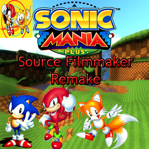 Sonic Mania Plus! (Animation Recreation SFM/Maya) (Paid!) | Casting ...