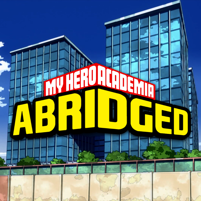 My Hero Academia Abridged (Class 1A) | Casting Call Club