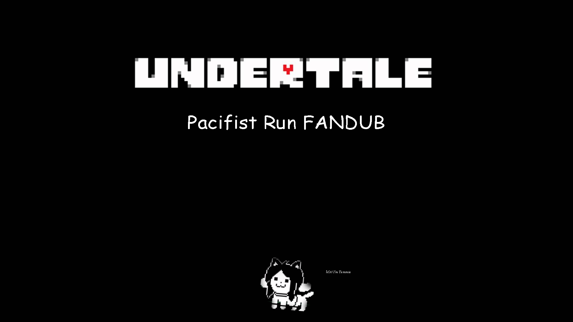 Undertale True Pacifist Run FANDUB [Warning: Spoilers] (CLOSED ...